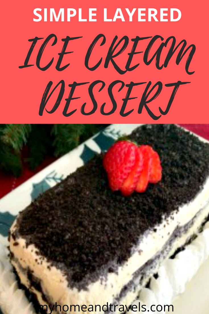 Simple Layered Ice Cream Dessert