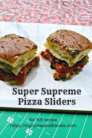 Super Supreme Pizza Sliders - My Home and Travels