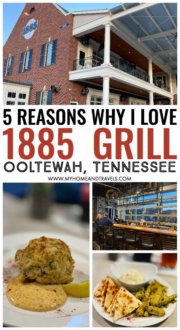 Five Reasons I Loved 1885 Grill In Ooltewah - My Home and Travels