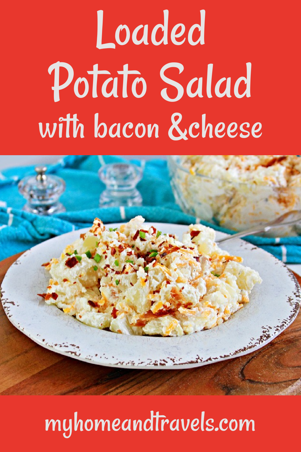 The Perfect Loaded Potato Salad Recipe - My Home and Travels