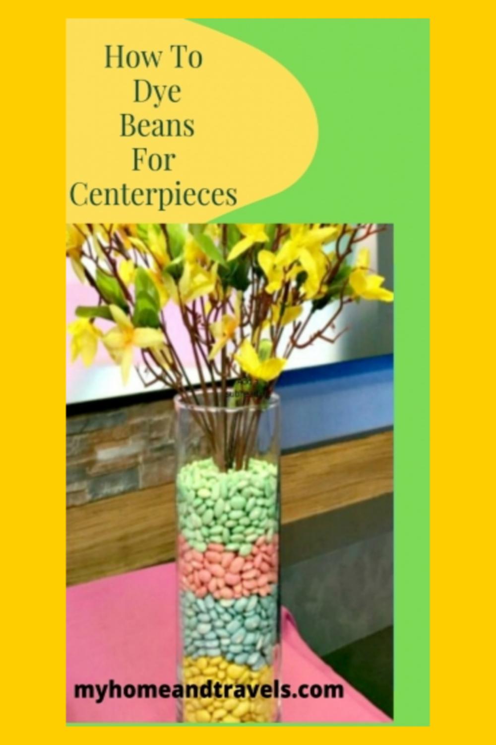 How To Dye Beans For Centerpieces and Decor - My Home and Travels